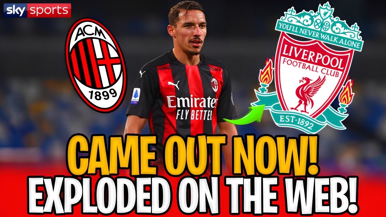 💥BOMB! HAPPENED THIS MORNING! LIVERPOOL WANTS MILAN PLAYER! LIVERPOOL ...