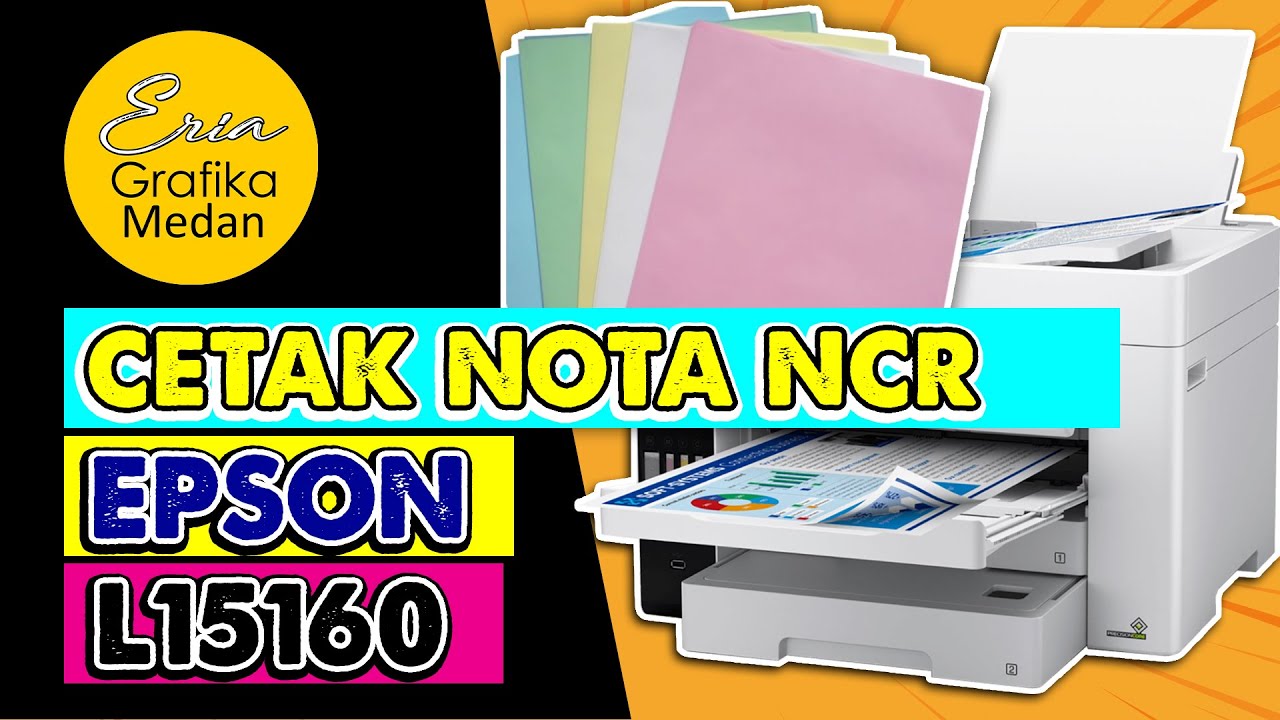 CARA MENCETAK NOTA NCR DENGAN PRINTER - EPSON L15160 - YouTube