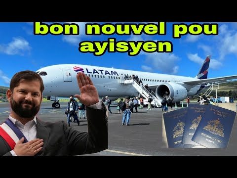 bon nouvel siw bezwen ale chili viza tré fasil me tout detay bwavo moun kikitan jwenn viza