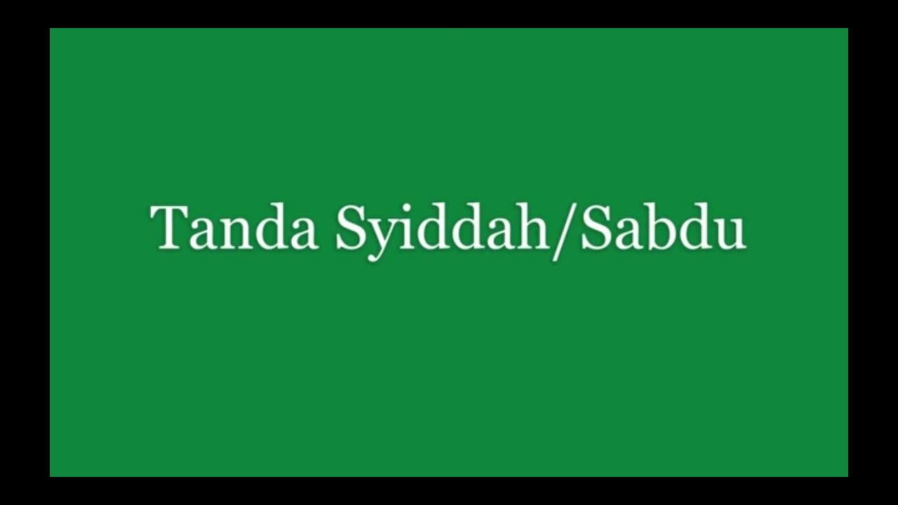 EPISODE 6 - TANDA SYIDDAH (SABDU) - YouTube