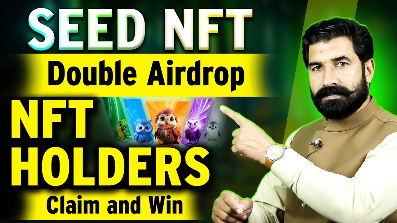 Seed NFT | Seed Airdrop update | Seed Coin Listing Update | Airdrop ...