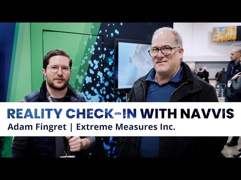 Reality Check-in with NavVis: Adam Fingret | Extreme Measures Inc. @ Geo Week 2023