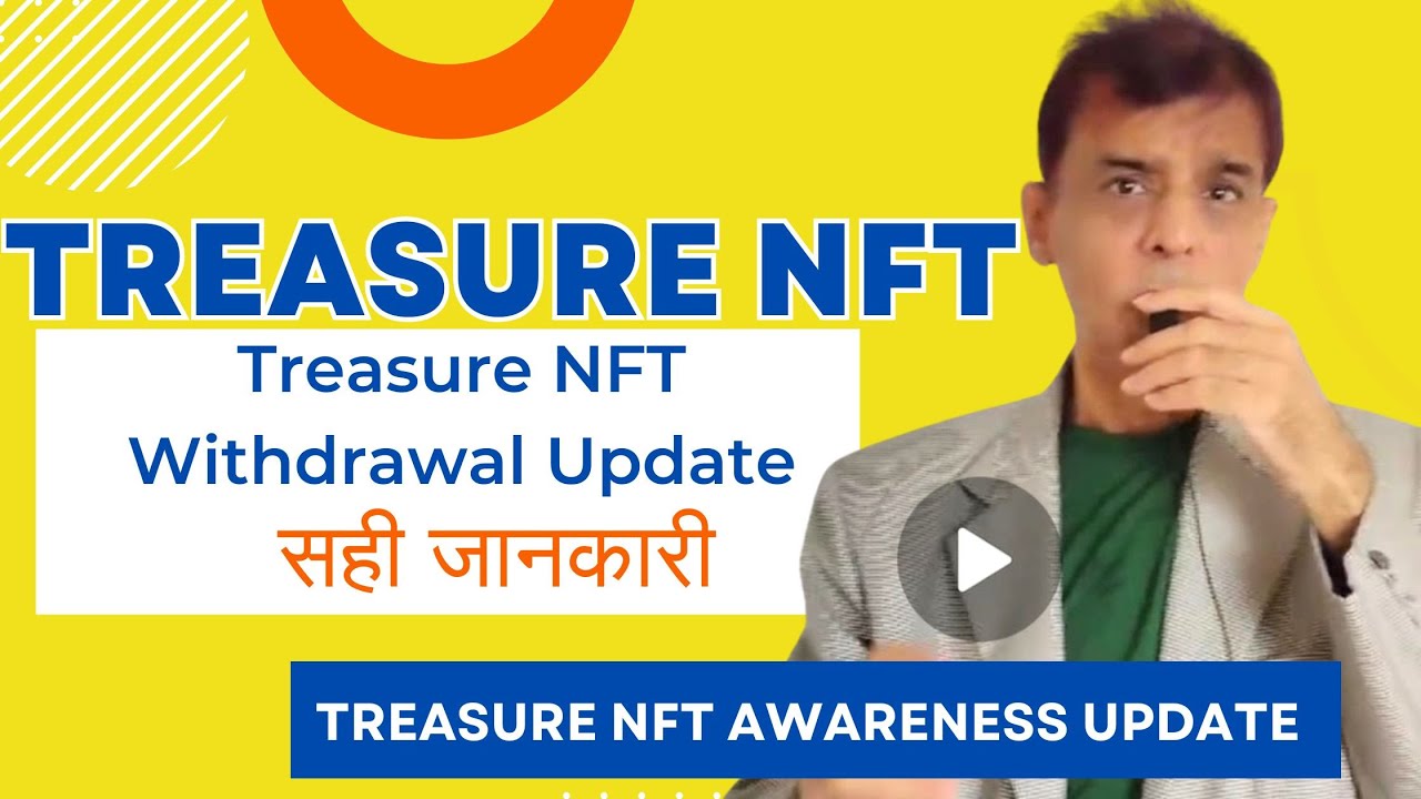 Treasure NFT Withdrawal Update | Big News | Treasure NFT Awareness ...