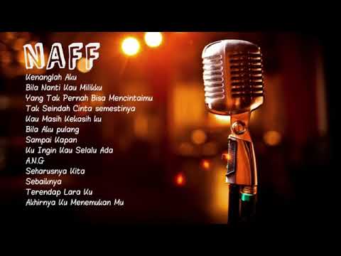Full álbum NAFF terbaik - YouTube