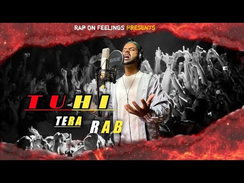 TU HI TERA RAB | RAP SONG | VIBHOR BEATS | AASIF ALVI | 2022 | RAP ON ...