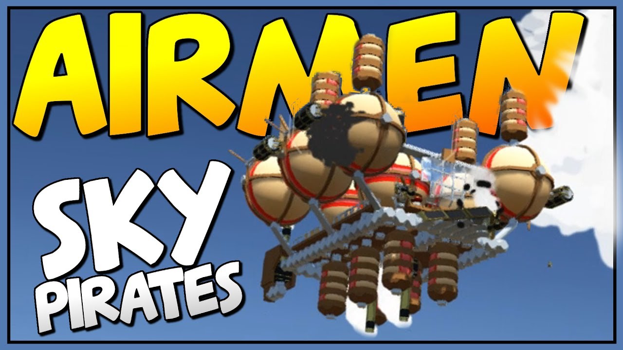 INSANELY FUN AIRSHIP BATTLES - Airmen Multiplayer Carnage - Let's Play ...