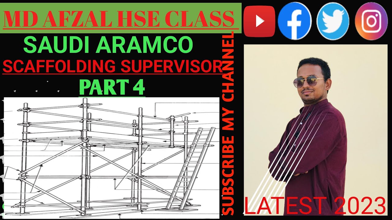 SAUDI ARAMCO SCAFFOLDING SUPERVISOR PART 4 - YouTube