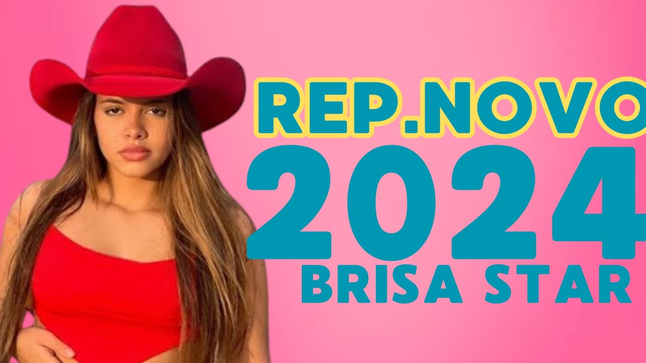 BRISA STAR 2024 , REPERTÓRIO NOVO MAIO 2024 , BRISA STAR NOVO CD ...