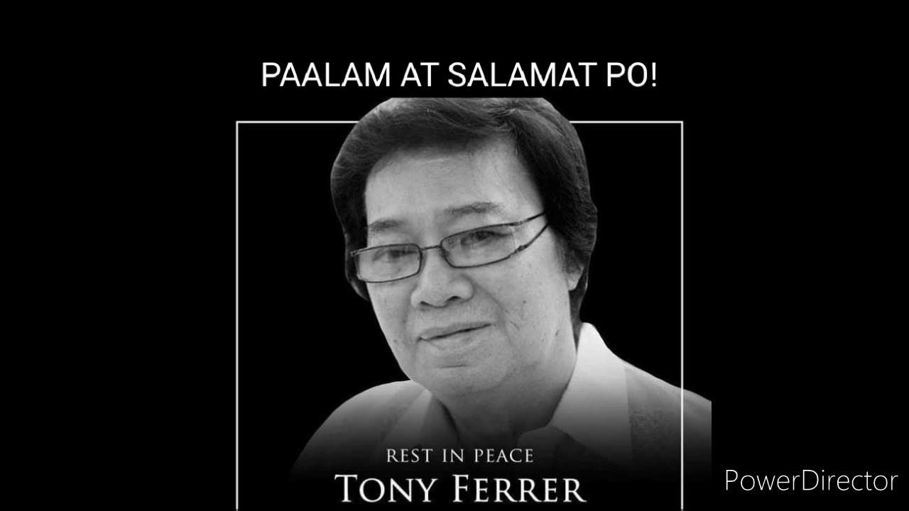ANG PAMAMAALAM NI TONY FERRER | Cause of death - YouTube