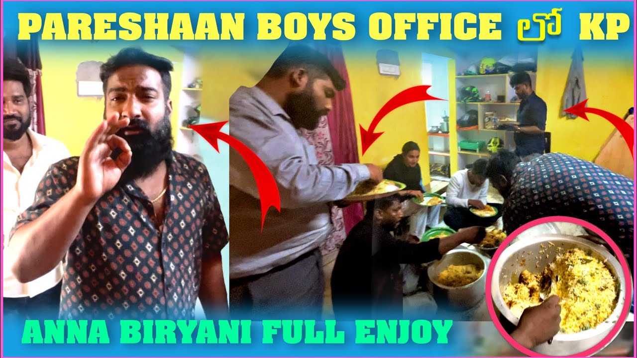 Pareshaan Boys Office లో KP అన్న Biryani | Team Lunch by Pareshaan ...