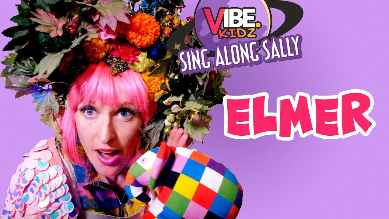 Sing Along Sally reads Elmer - YouTube