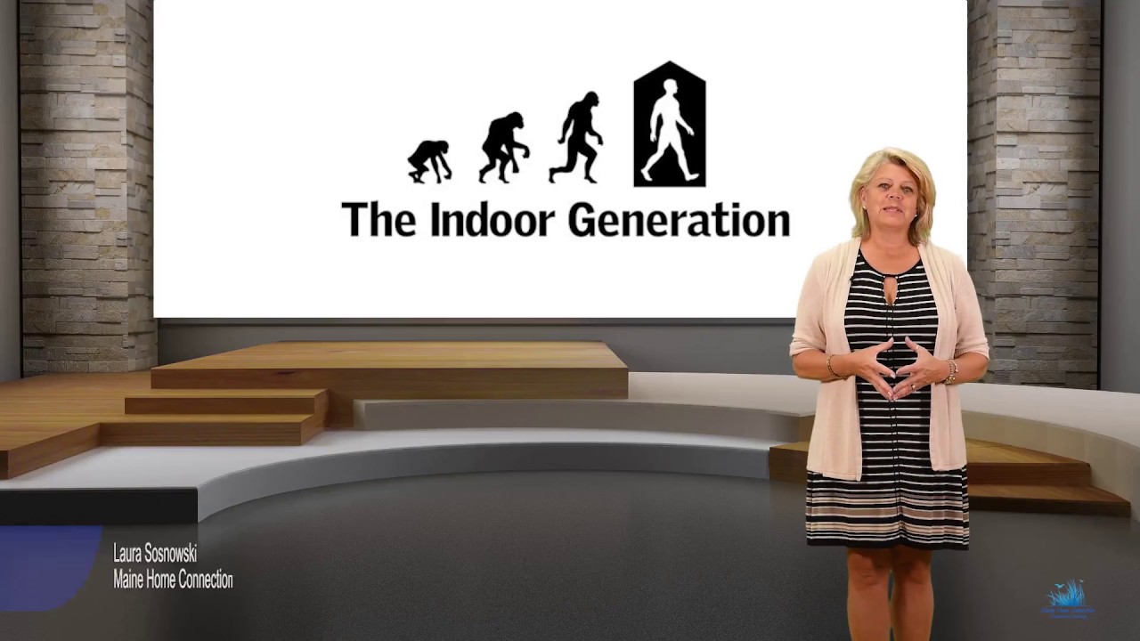 The Indoor Generation | Living Green in Maine - YouTube