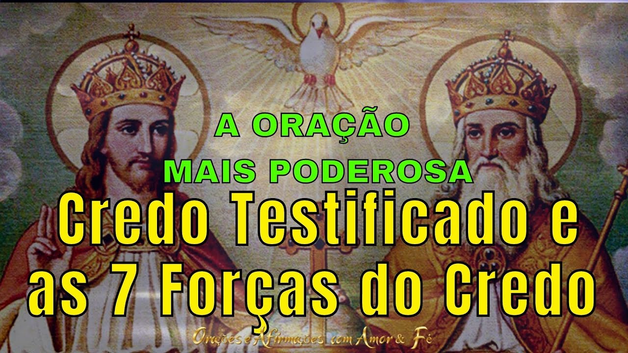 Credo Testificado e as 7 Forças do Credo - A Reza mais Poderosa e ...