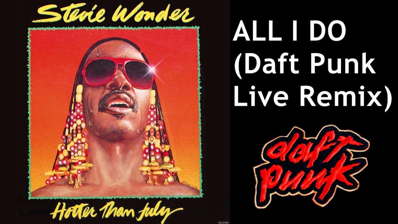 Stevie Wonder - All I Do (Daft Punk Edit) - YouTube