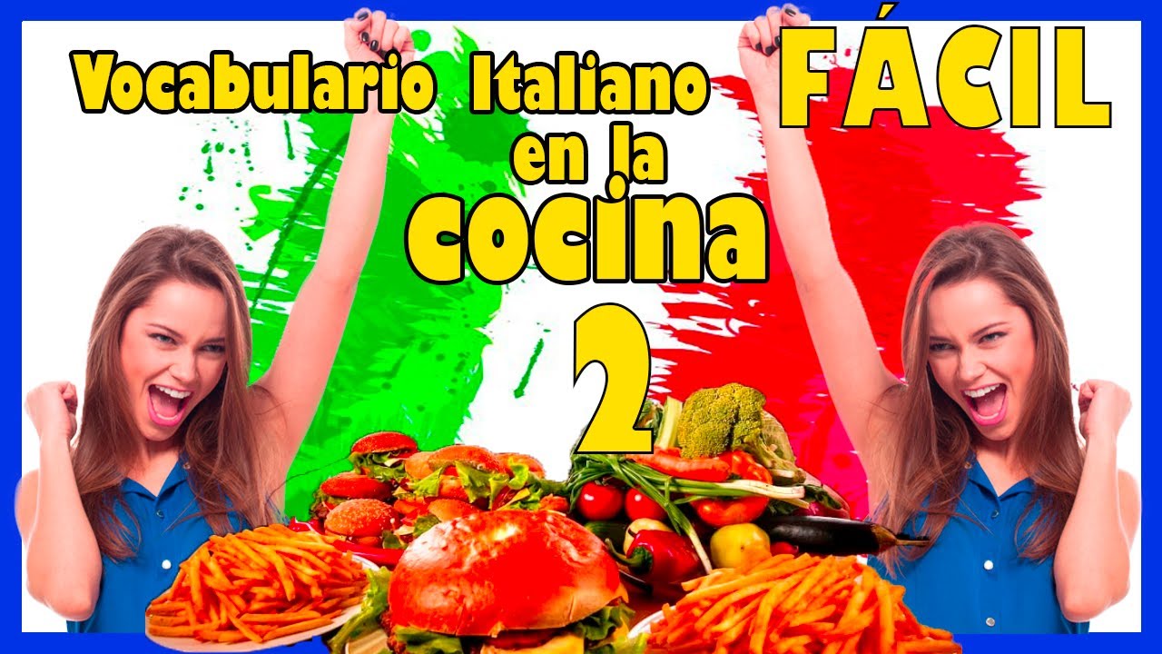 🚀 Aprende ITALIANO FÁCIL! // Vocabulario de cocina en ITALIANO #2 - YouTube