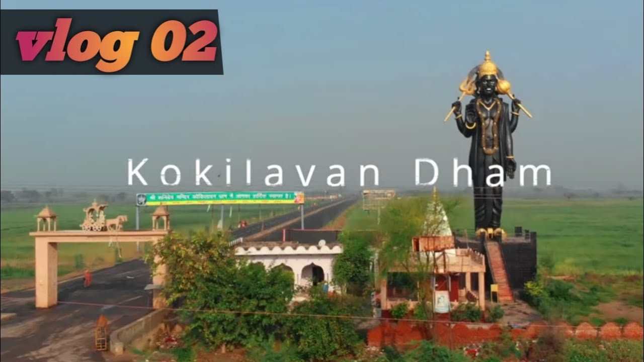 Kokilavan Shani Dev Mandir tour🔥🙏 shobhit__k__vlogs🔥 - YouTube