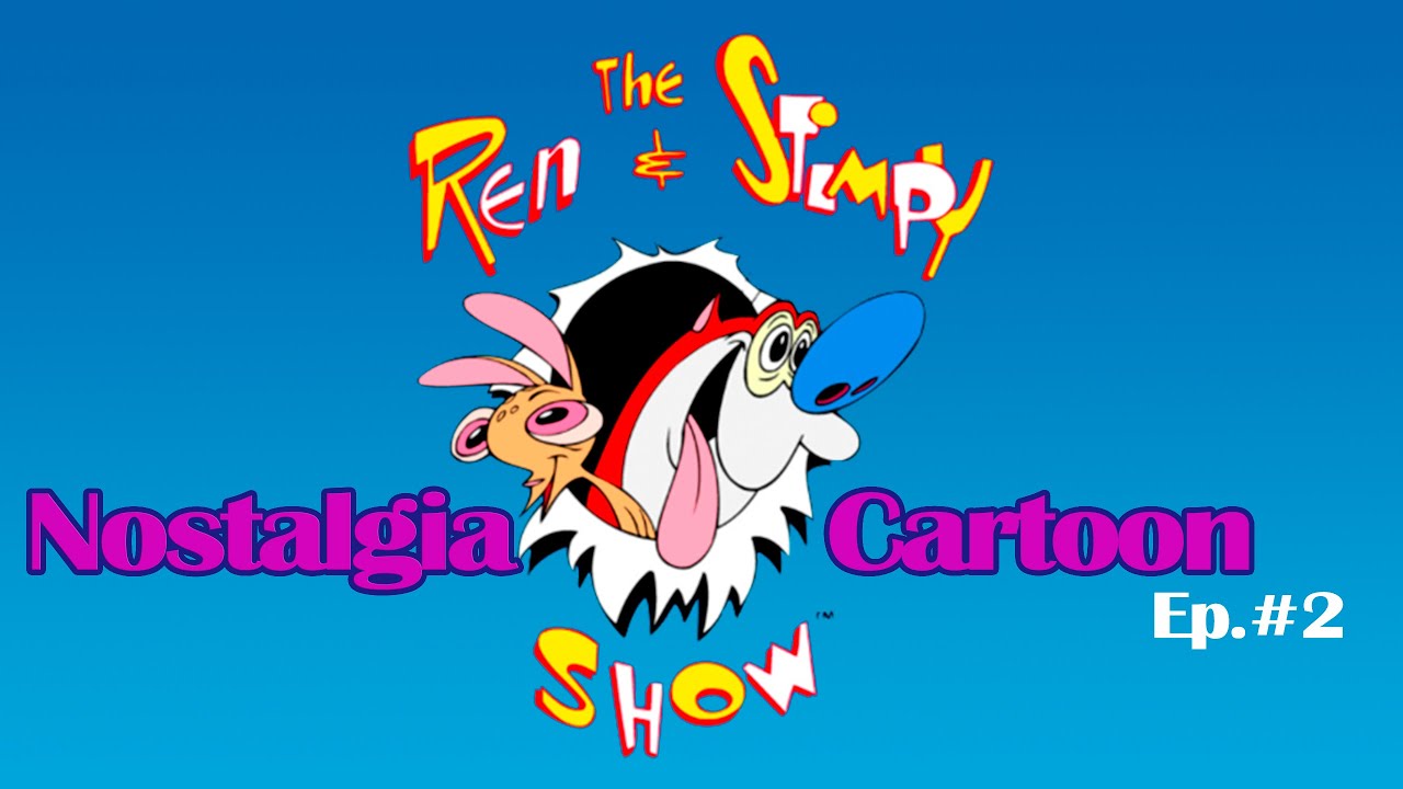 Nostalgia Cartoon - Ren y Stimpy - YouTube