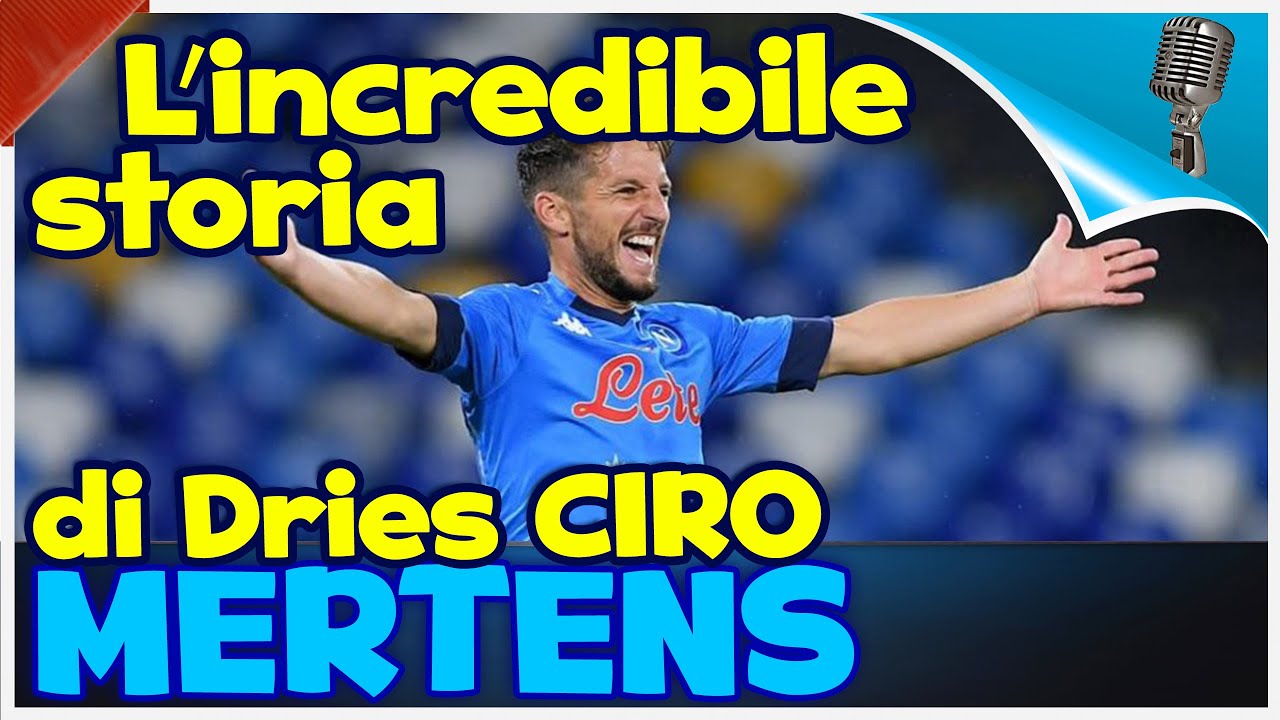 ⚽ Un LEADER Predestinato 👀 La storia di Dries CIRO Mertens 🔵 Attaccante ...