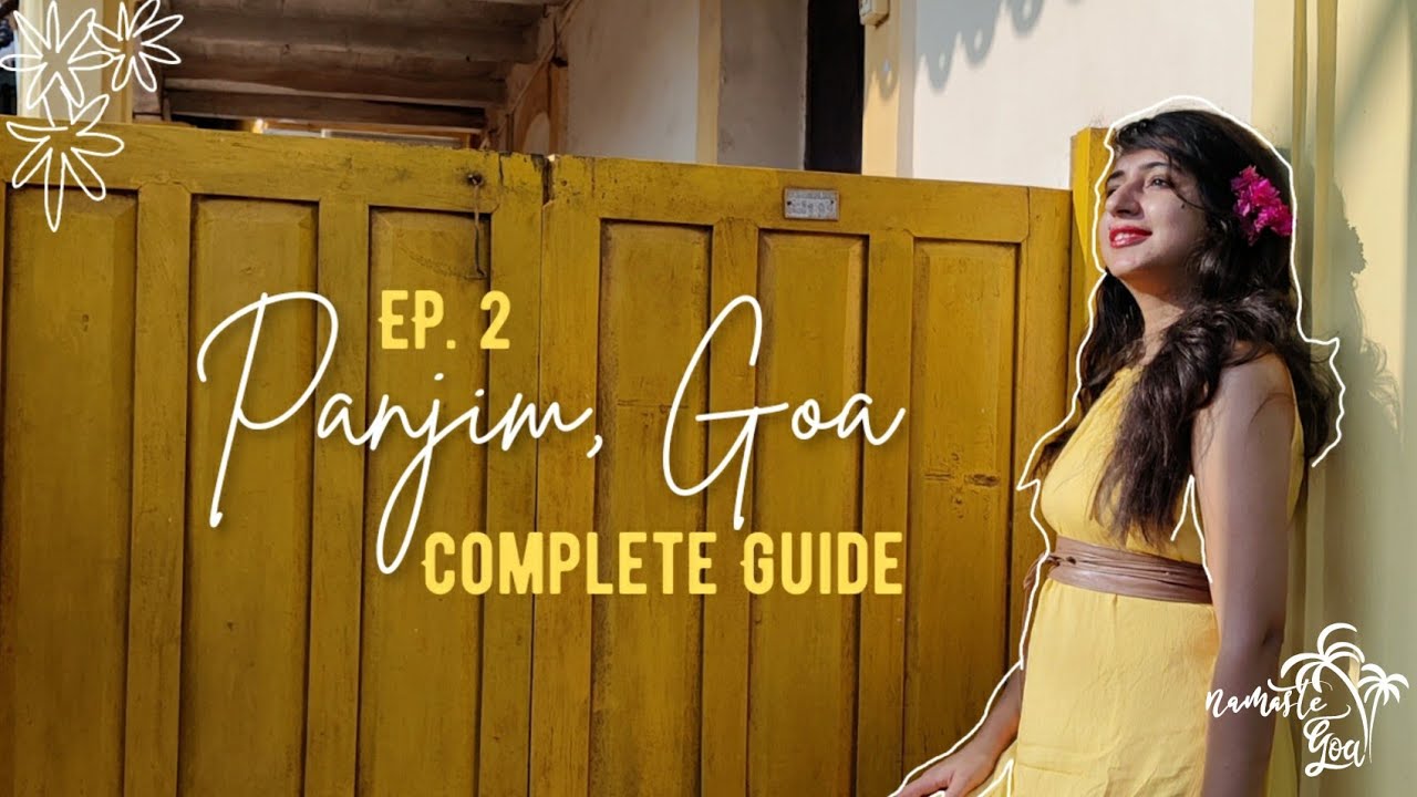 Ep.2 | Panjim Complete Guide | Divar Isaland | Fontainhas | Joseph Bar ...
