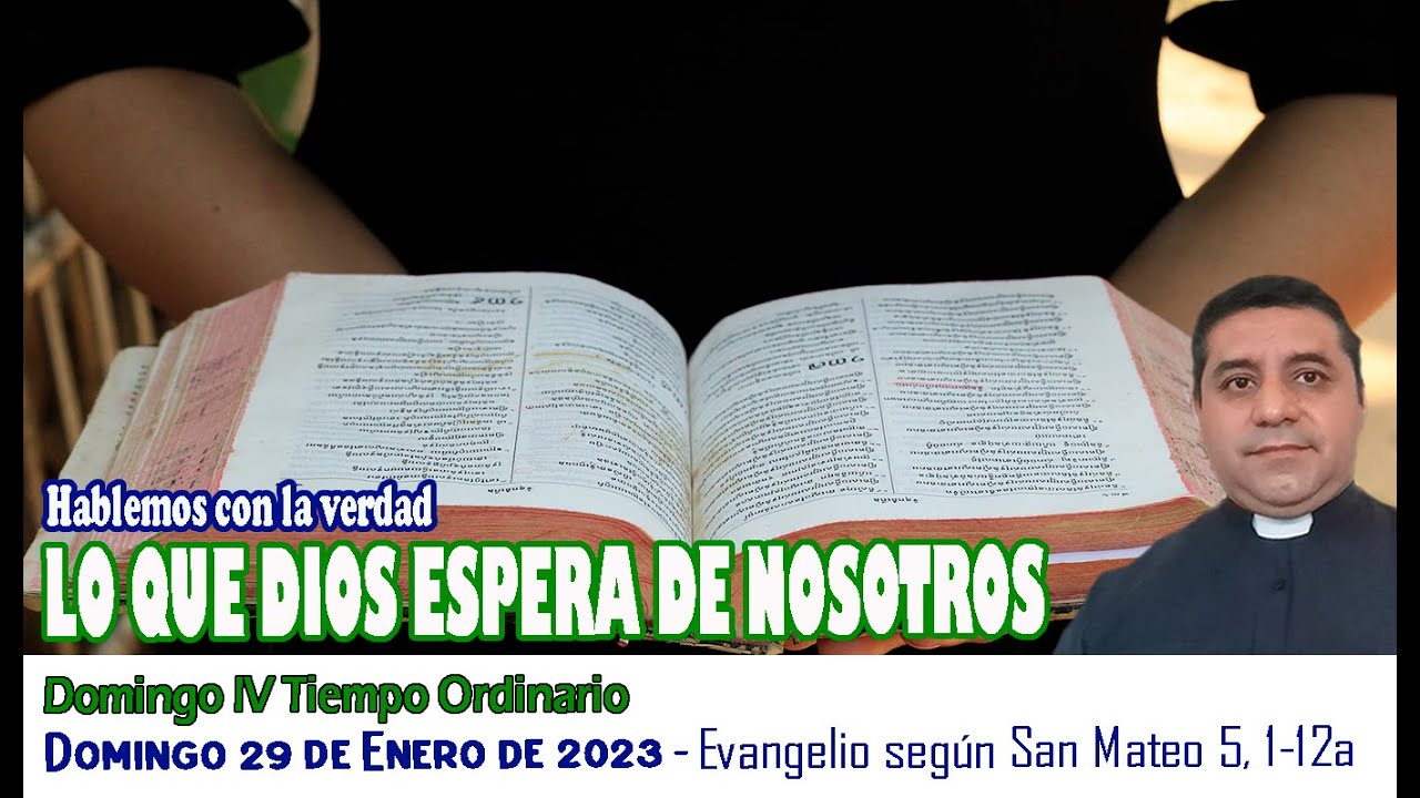 29.ENE.23 - LO QUE DIOS ESPERA DE NOSOTROS - Reflexión del Evangelio ...