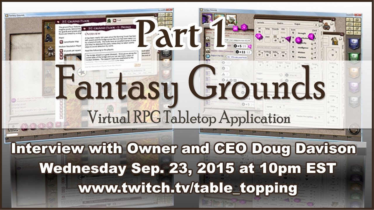Doug Davison Interview, CEO of Fantasy Grounds Virtual Tabletop Program ...
