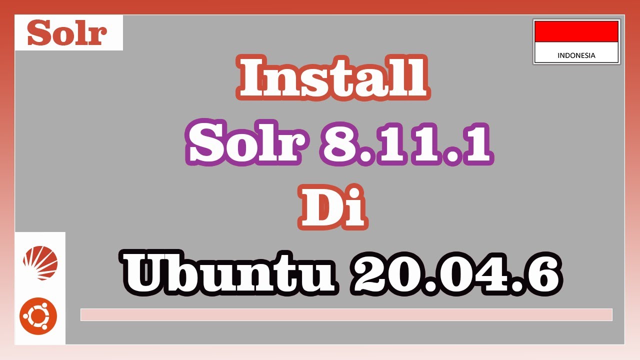 Install Apache Solr 8.11.1 di Ubuntu 20.04.6 - YouTube