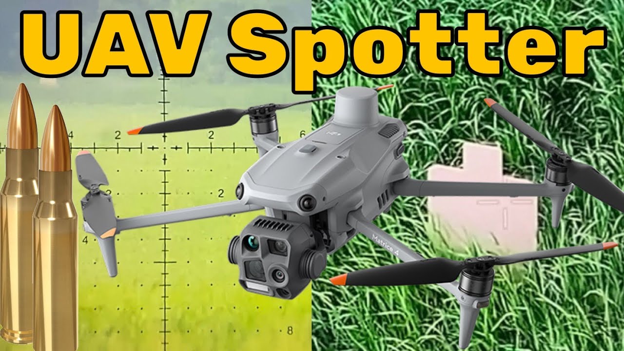 .308 Outlier Long Range with UAV Drone Observation for PRECISION RIFLE ...