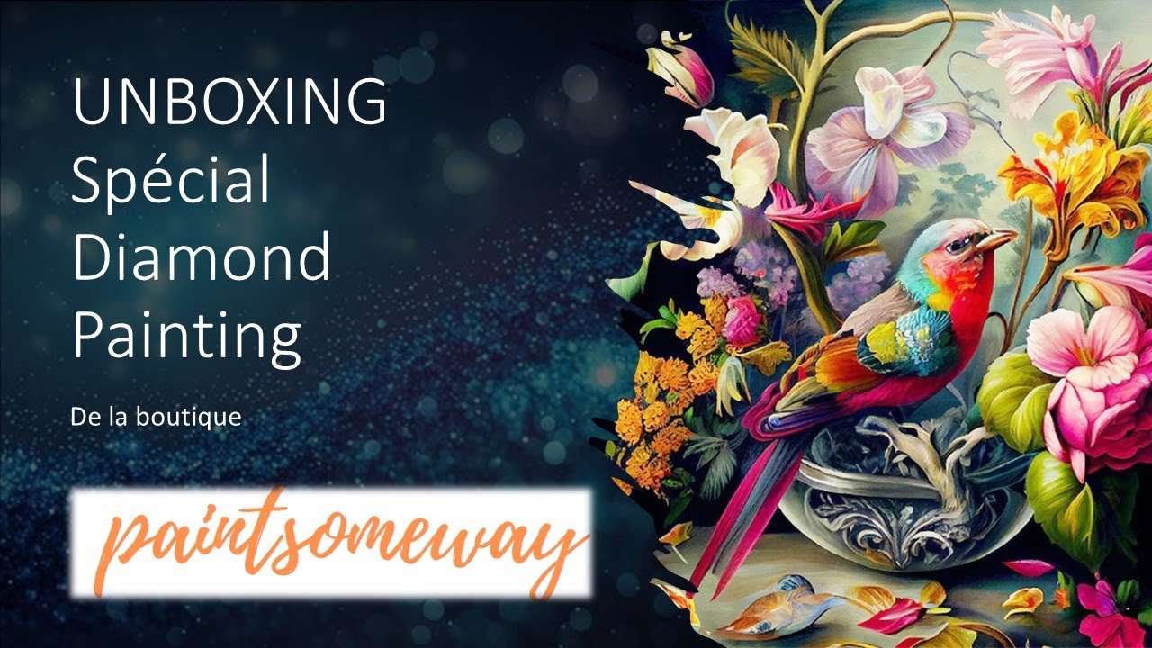 UNBOXING du Samedi de la boutique PAINTSOMEWAY Spécial Diamond Painting ...