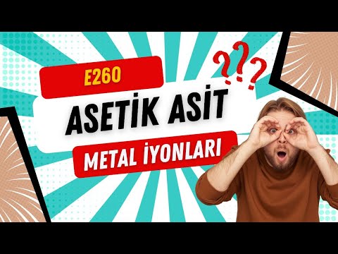 Asetik Asit E260'ın metal iyonlarıyla etkileşimi nasıldır?