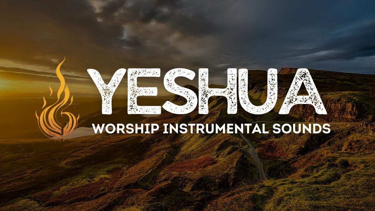 YESHUA - 1 Hour Worship INSTRUMENTAL Music for Prayer - YouTube