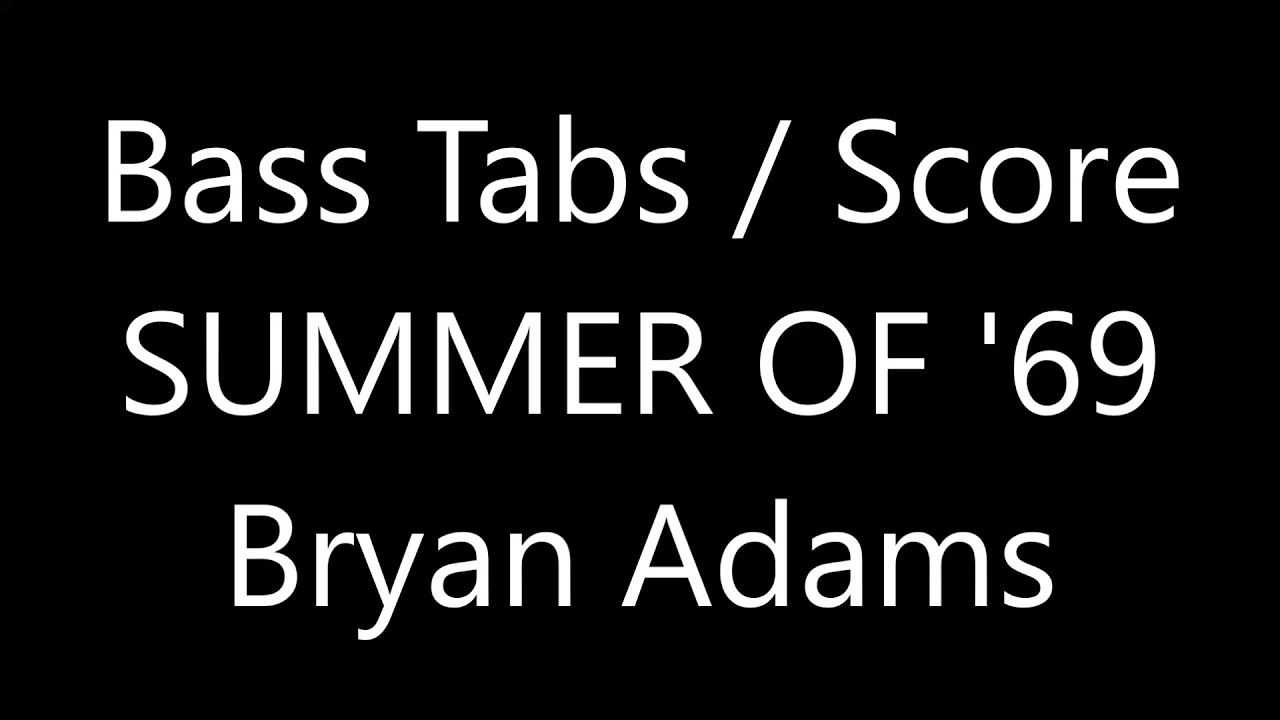 Bryan Adams - Summer Of '69 (BASS TABS - SCORE) - YouTube
