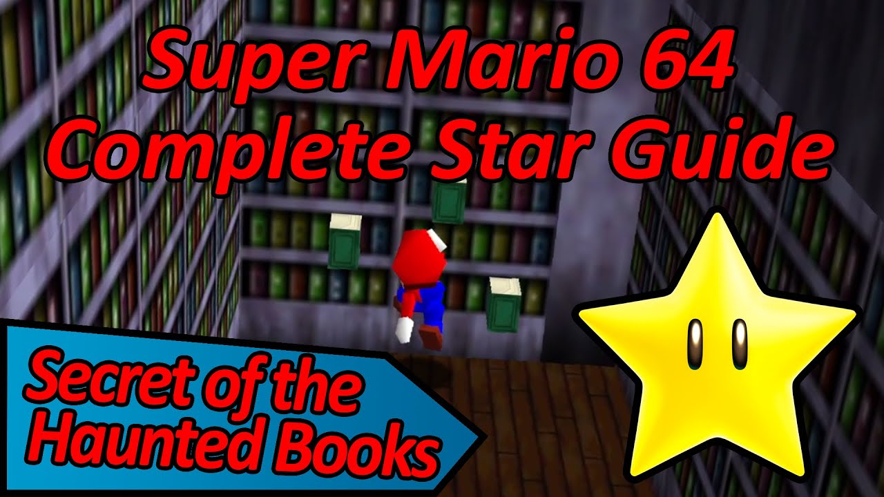 Secret of the Haunted Books - Super Mario 64 Complete Star Guide - YouTube
