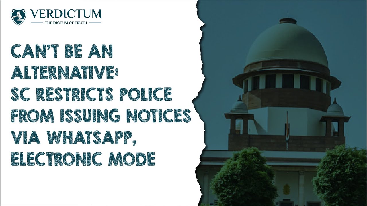 Can’t Be An Alternative: SC Restricts Police From Issuing Notices Via ...