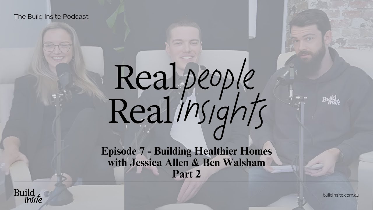 # 7 Building Healthier Homes With Jessica Allen and Ben Walsham - Part ...