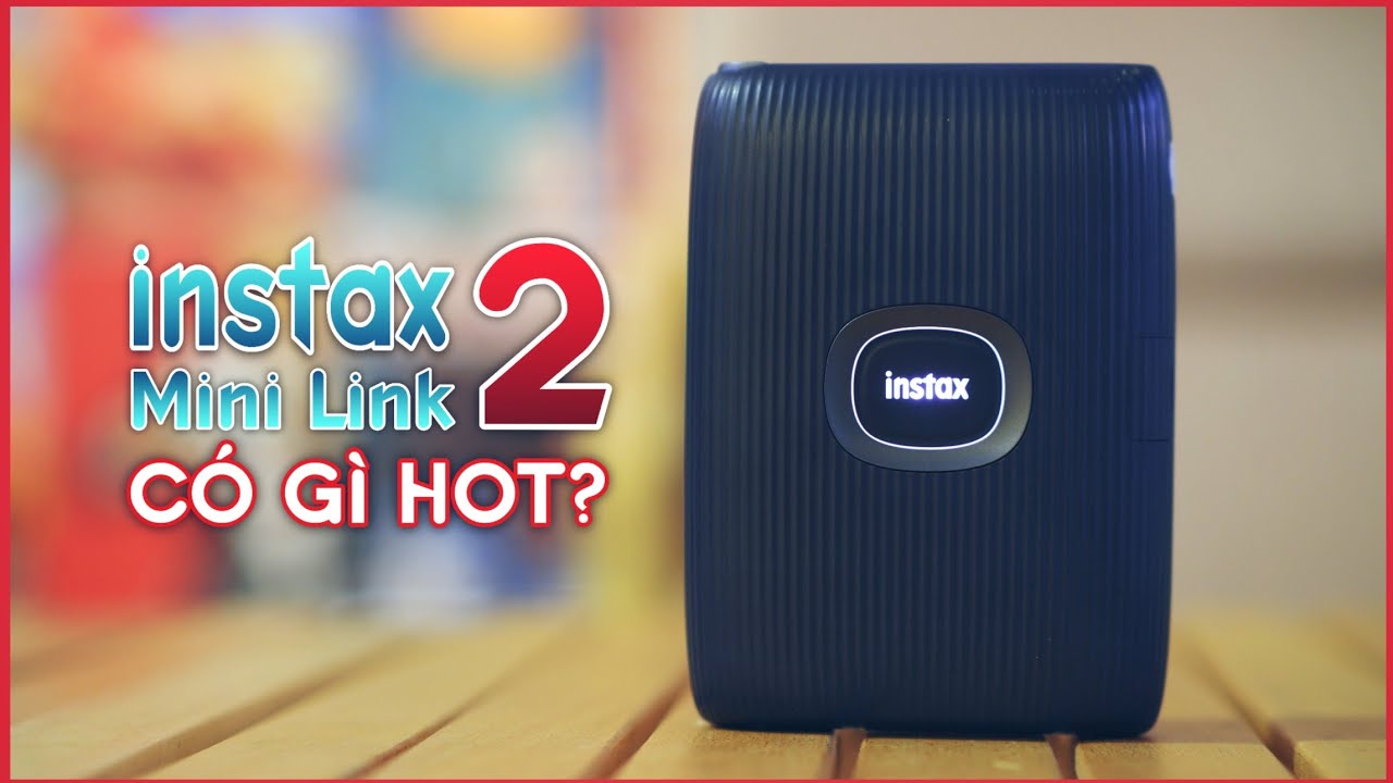 Giới thiệu Instax Mini Link 2 - In Ảnh Và Hơn Thế Nữa! - YouTube