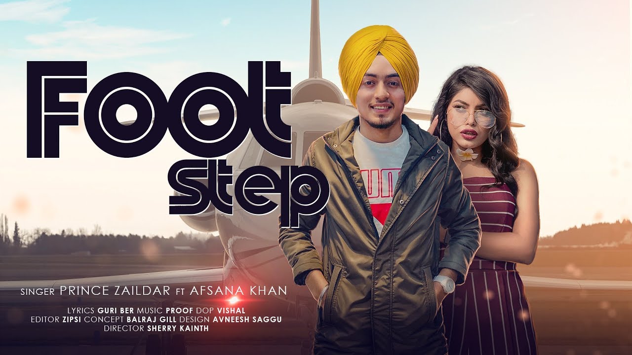 Foot Step | (Full HD) | Prince Zaildar Ft Afsana Khan | Punjabi Songs ...