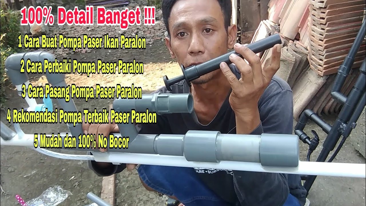 Cara Buat Dan Perbaiki Pompa Senapan Paser Ikan Paralon/PVC Sp 3 Dan Sp 4 - YouTube