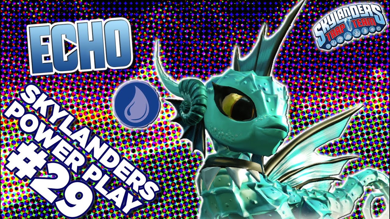 Skylanders Power Play: Echo l Skylanders Trap Team l Skylanders - YouTube