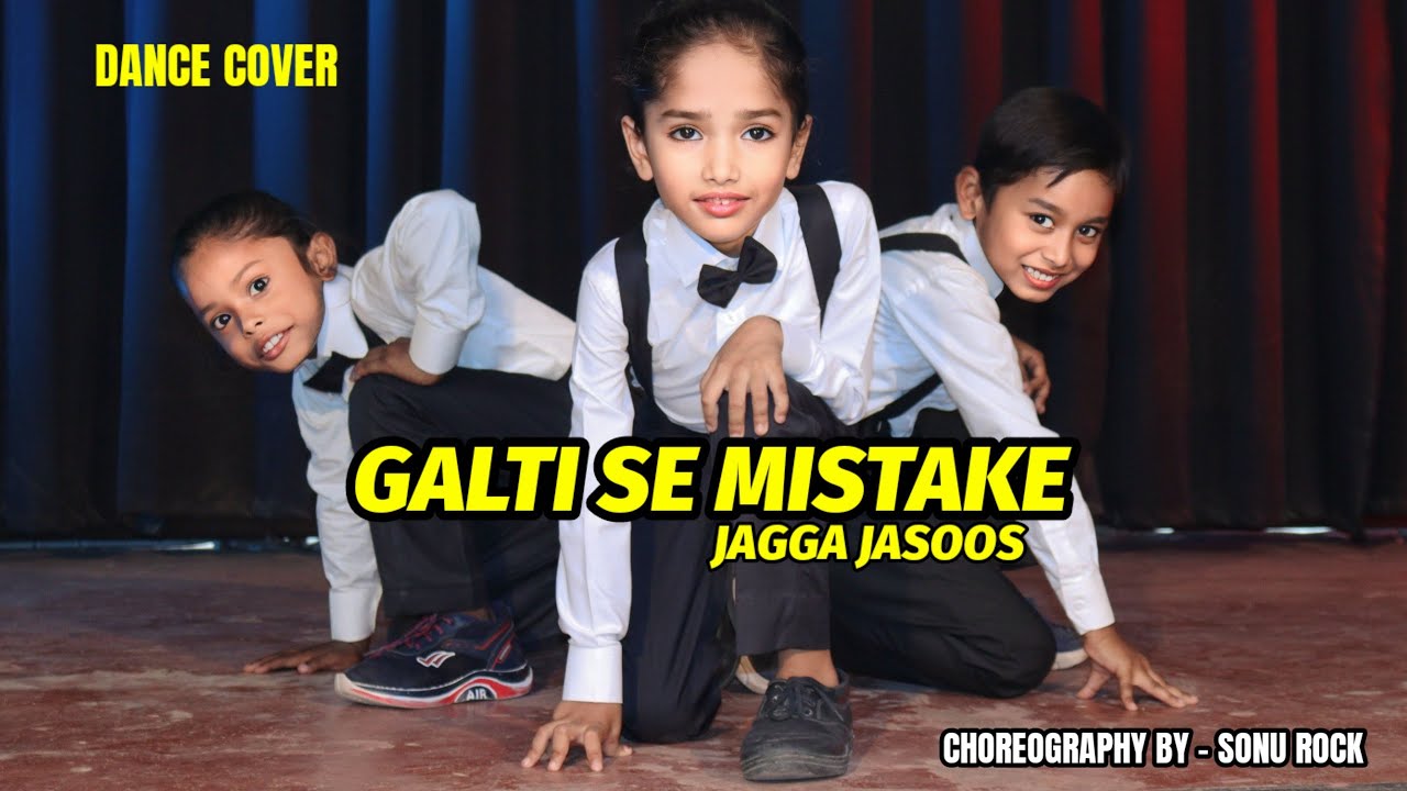 Galti Se Mistake | Jr. Kids | Full Class Video | sonu rock SR Dance ...