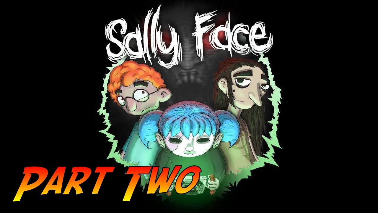 Sally Face - Episode Two | Complete Gameplay Walkthrough - Full Episode ...