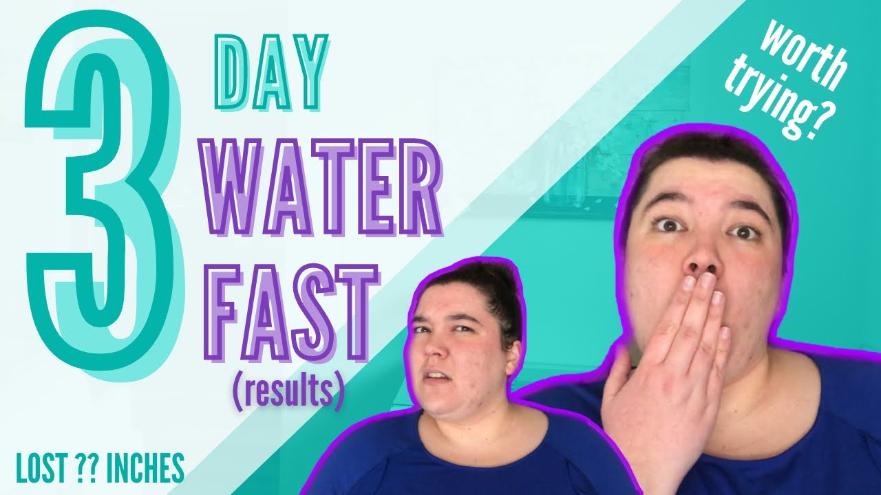 3 DAY WATER FAST *REALISTIC* RESULTS (is this supposed to happen?) | No ...