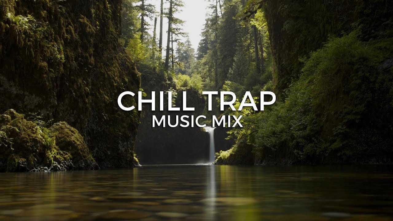 Best of Chill Trap Music Mix | Future Fox - YouTube