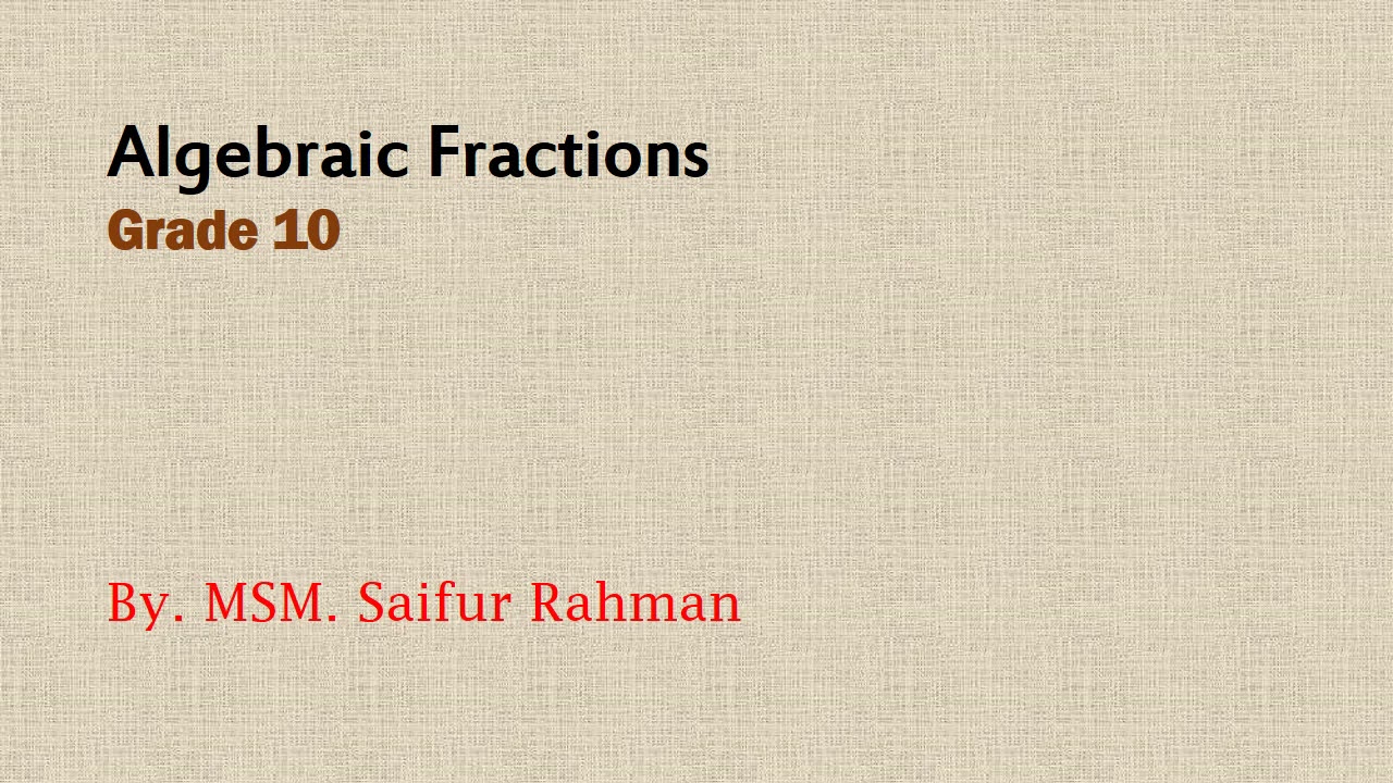 Algebraic Fractions Grade 10 - YouTube