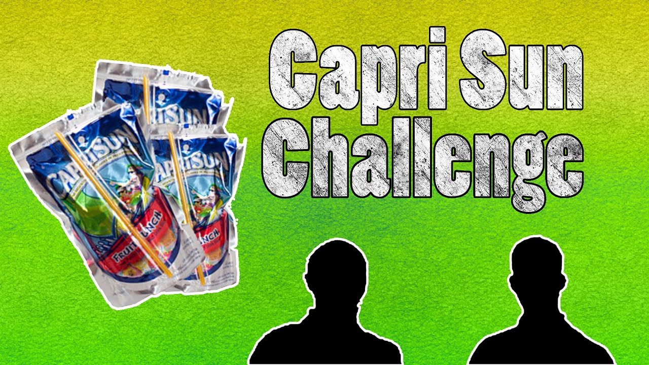 Capri Sun Challenge - YouTube