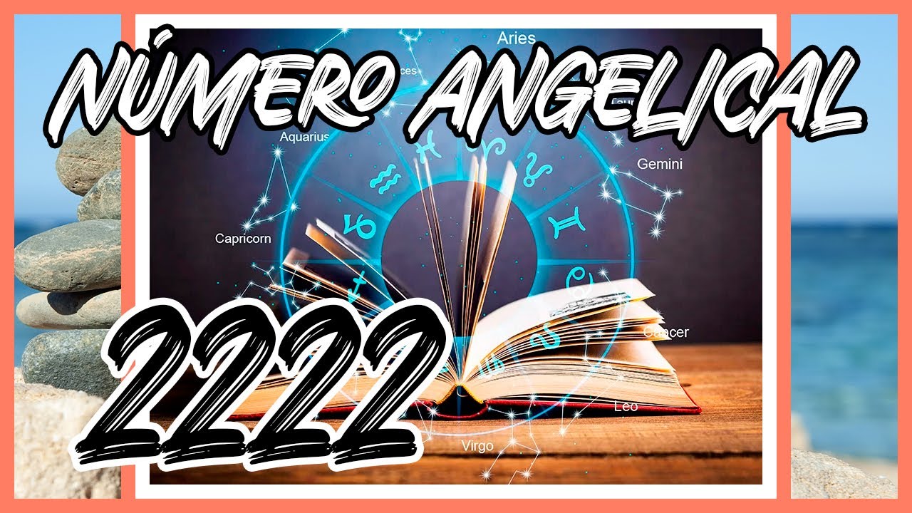 ️ SIGNIFICADO espiritual del NÚMERO ANGELICAL 2222. Simbolismo ...
