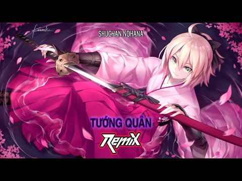 Nightcore - Tướng Quân ( DinhLong Remix ) Nhật Phong