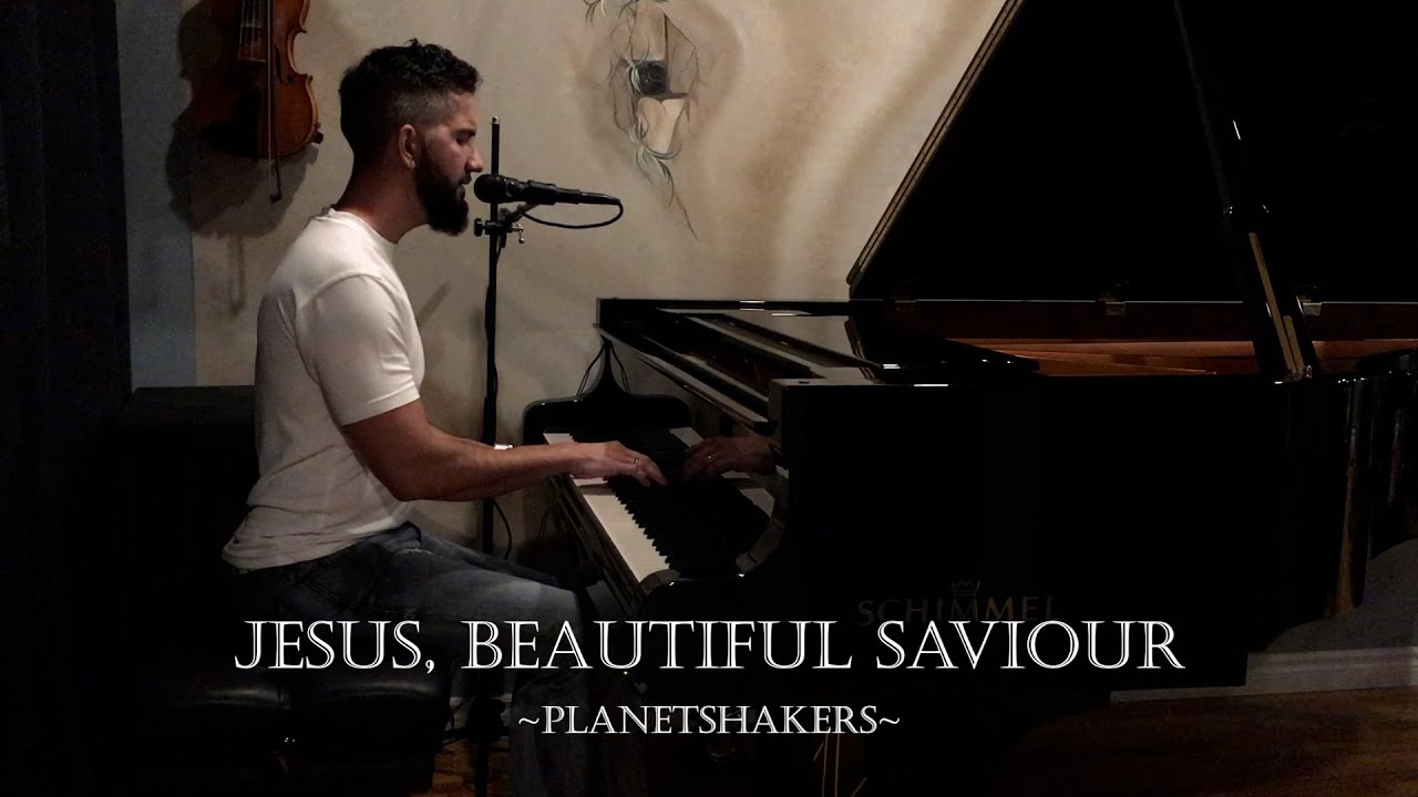 Jesus, Beautiful Saviour (Planetshakers cover) - YouTube