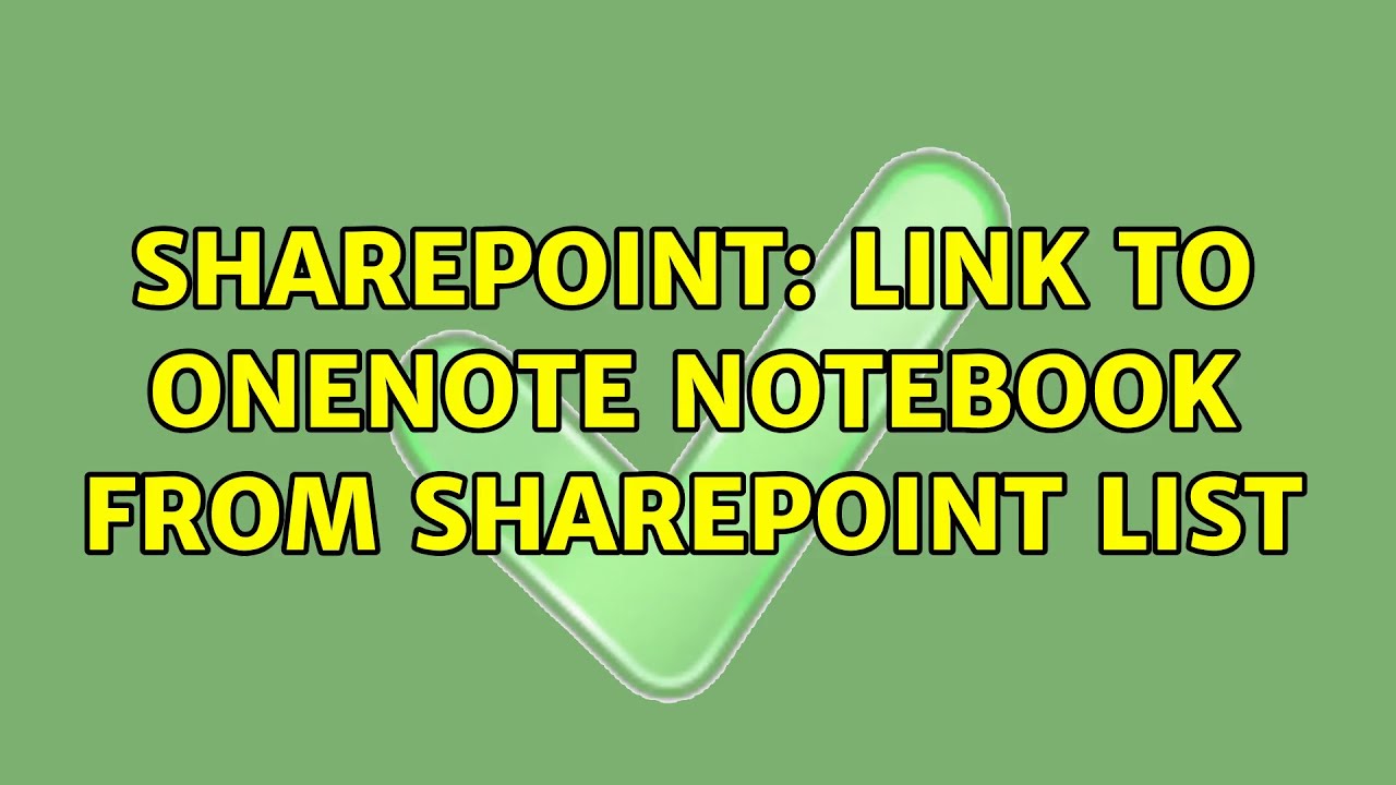 Sharepoint Link To OneNote Notebook From SharePoint List YouTube Sharepoint Link To OneNote Notebook From SharePoint List YouTube
