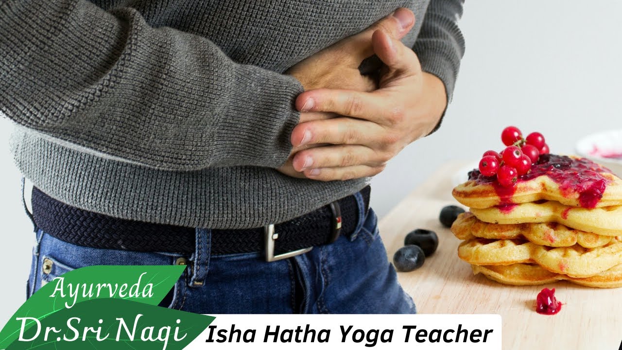 Constipation & Acidity - Main reason for weak Digestive Fire or ...