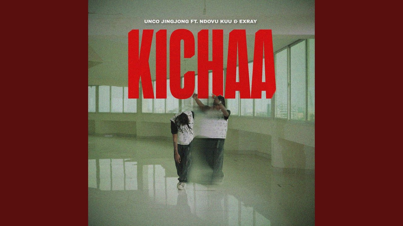 KICHAA (feat. Ndovu Kuu & Exray Taniua) - YouTube